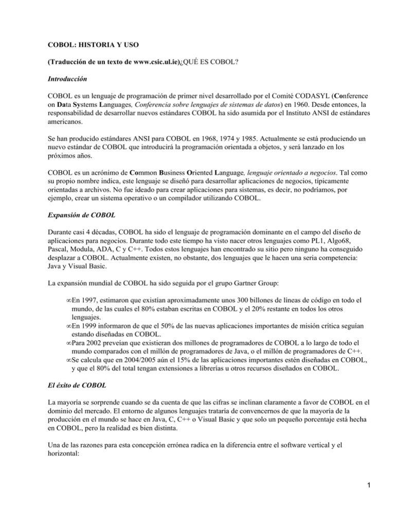 COBOL (Common Business Oriented Language) COBOL (Common Business Oriented Language)