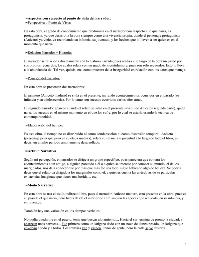 Aspectos con respecto al punto de vista del narrador: