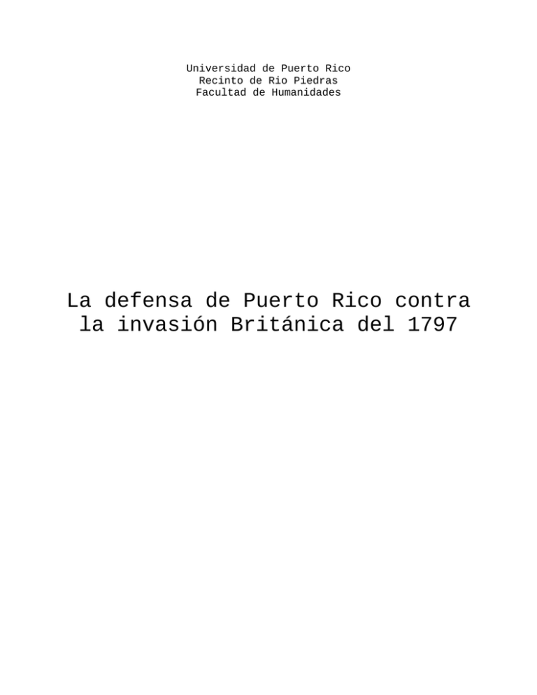 La defensa de Puerto Rico contra la invasión Británica del 1797