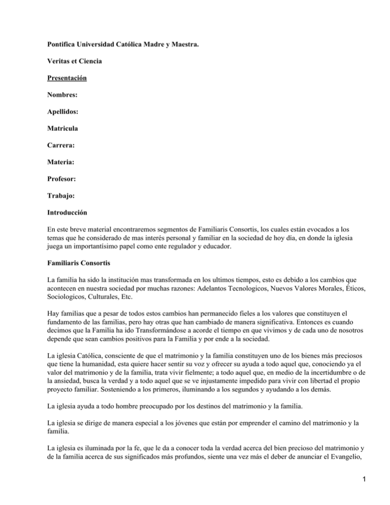 Pontifica Universidad Católica Madre y Maestra. Veritas et Ciencia ...