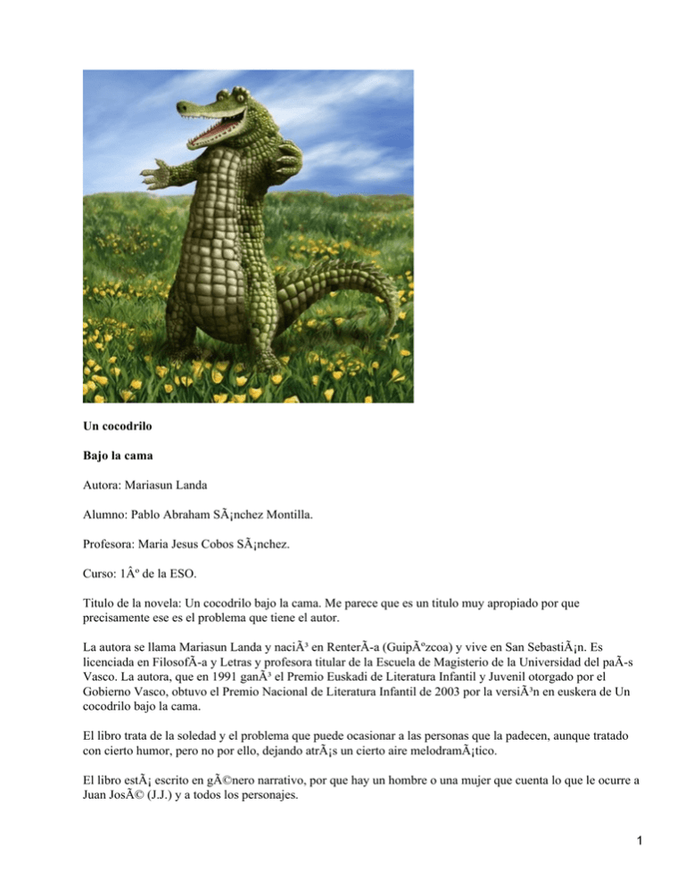Un cocodrilo bajo la cama; Mariasun Landa