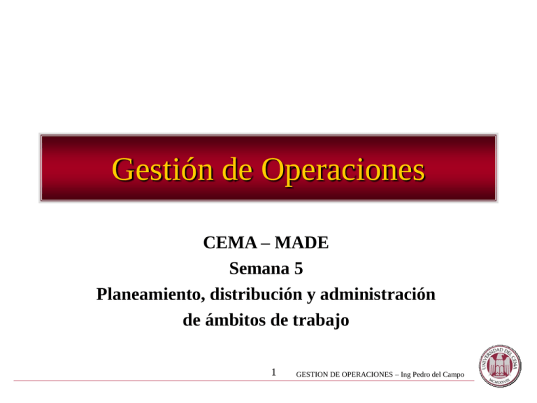 Ámbitos de trabajo y gestión de operaciones