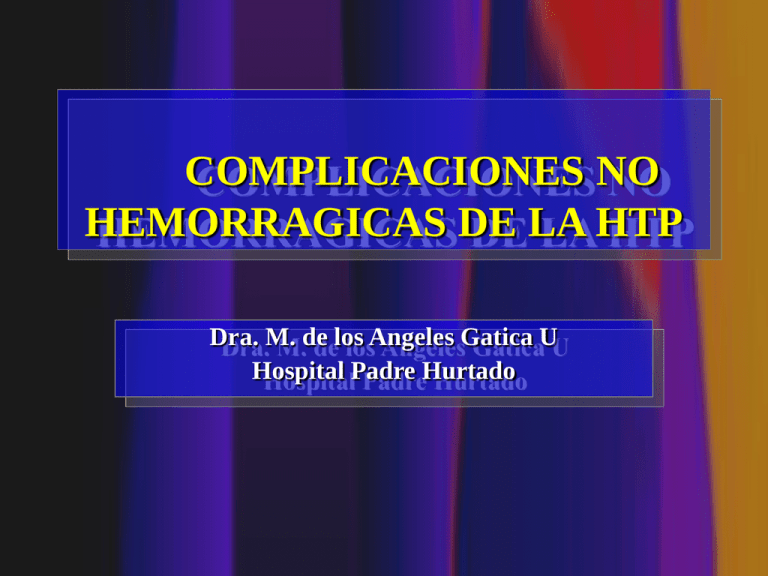Ascitis. Síndrome hepatorrenal. Peritonitis Bacteriana Espontánea ...