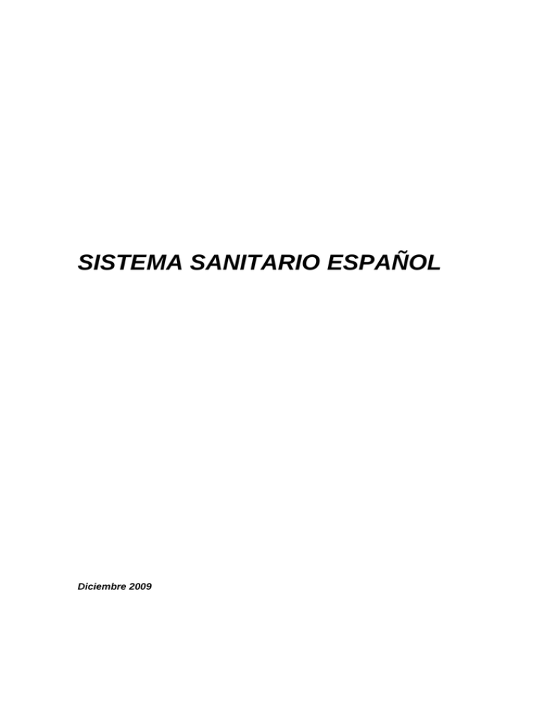 SISTEMA SANITARIO ESPAÑOL Diciembre 2009