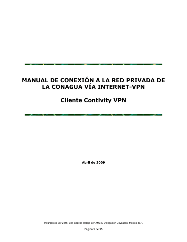 MANUAL DE CONEXIÓN A LA RED PRIVADA DE Cliente Contivity VPN