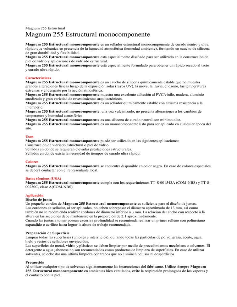 Magnum 255 Estructural Magnum 255 Estructural monocomponente