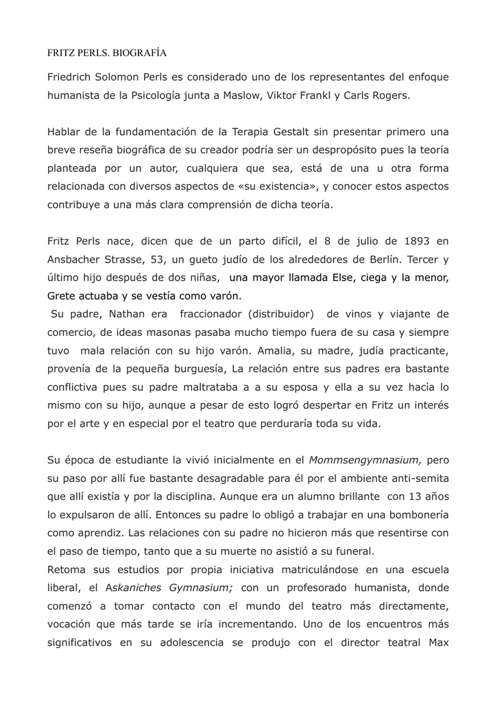 FRITZ PERLS. BIOGRAFÍA Friedrich Solomon Perls es considerado