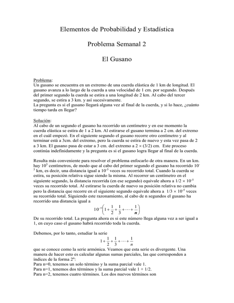 Elementos de Probabilidad y Estadística Problema Semanal 2 El Gusano