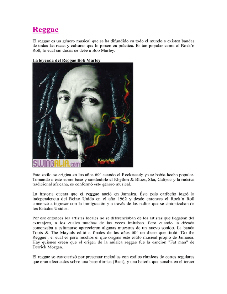 El reggae es un género musical que se ha difundido en todo el