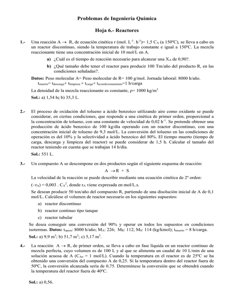 Problemas de Ingeniería Química Hoja 6.- Reactores