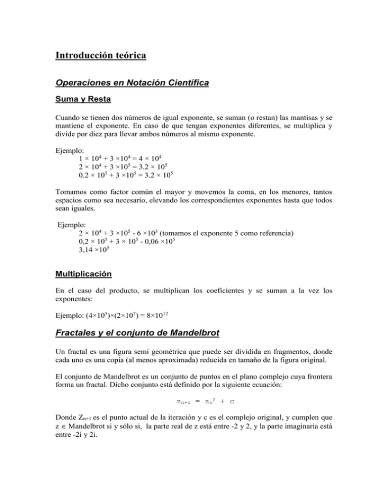Introducción teórica Operaciones en Notación Científica Suma y Resta