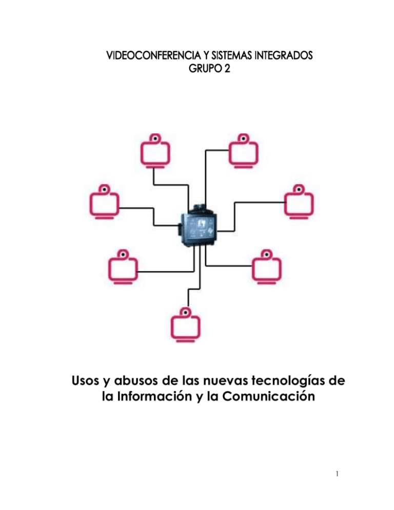 Usos y abusos de las nuevas tecnologías de la Información y