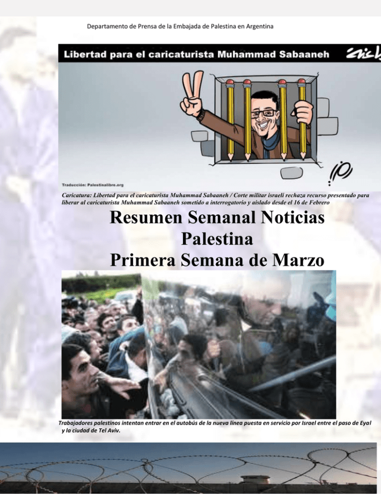 Resumen de Noticias relativas a Palestina de la Primera semana