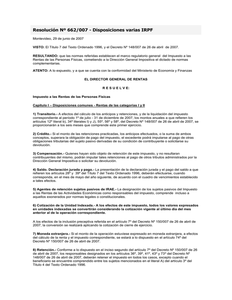 Resolución Nº 662/007 - Disposiciones varias IRPF