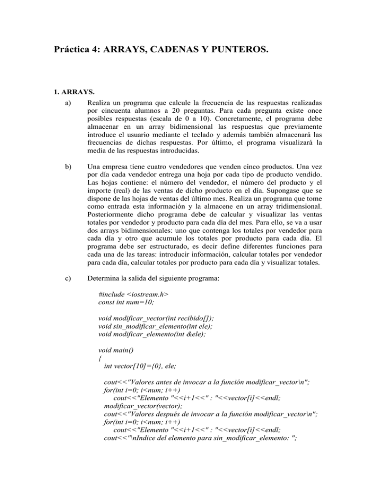 Práctica 4: ARRAYS, CADENAS Y PUNTEROS.