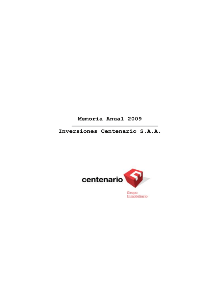 Memoria Anual 2009 Inversiones Centenario S.A.A.