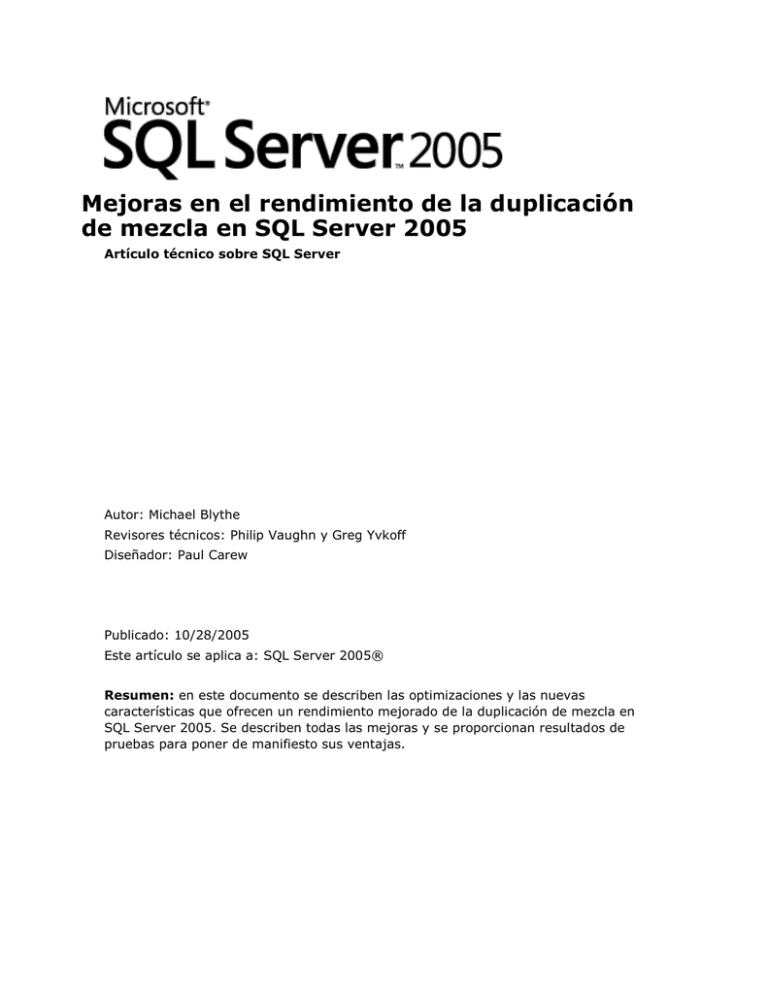 Mejoras en el rendimiento de la duplicación de mezcla en SQL