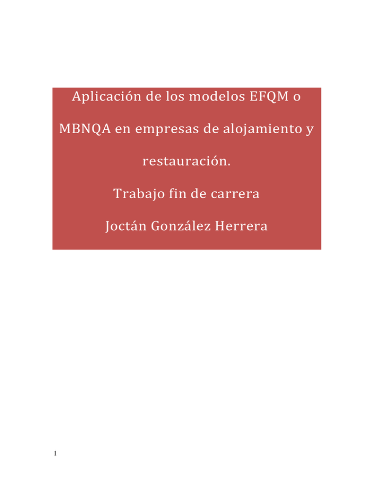 Aplicación de los modelos EFQM o restauración. Trabajo fin de carrera