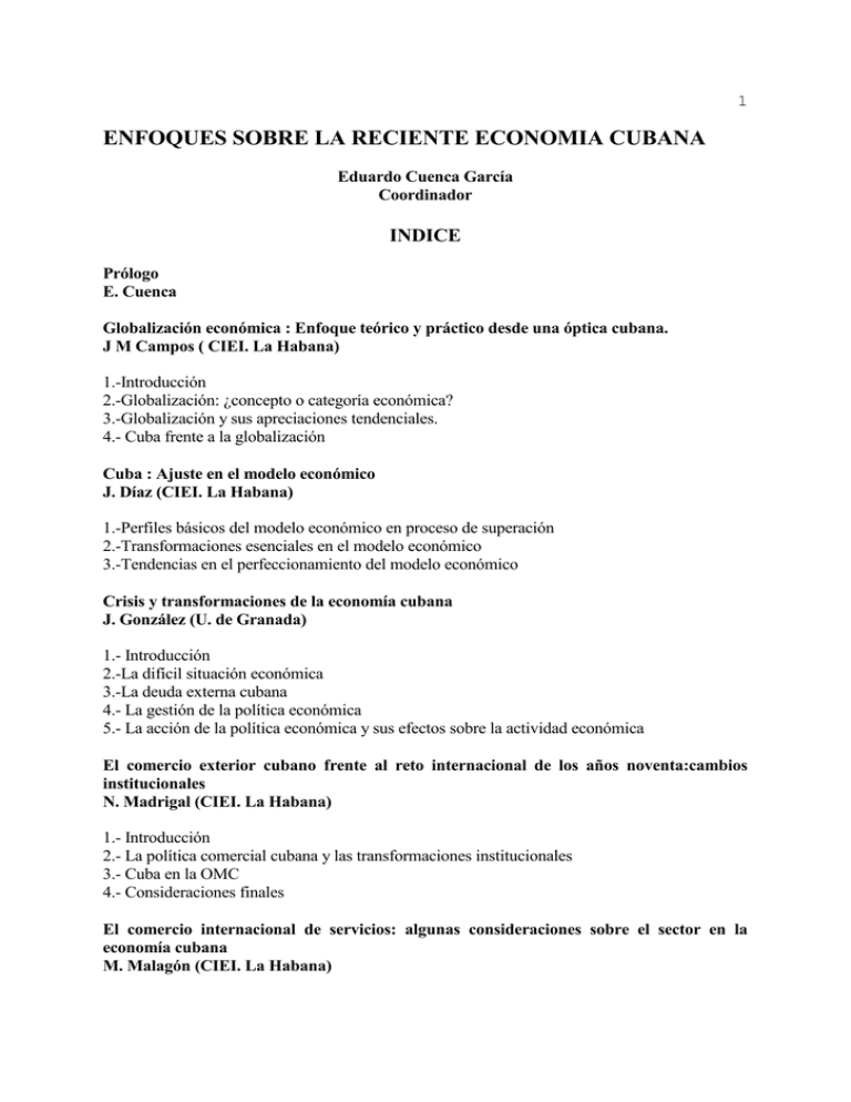 ENFOQUES SOBRE LA RECIENTE ECONOMIA CUBANA