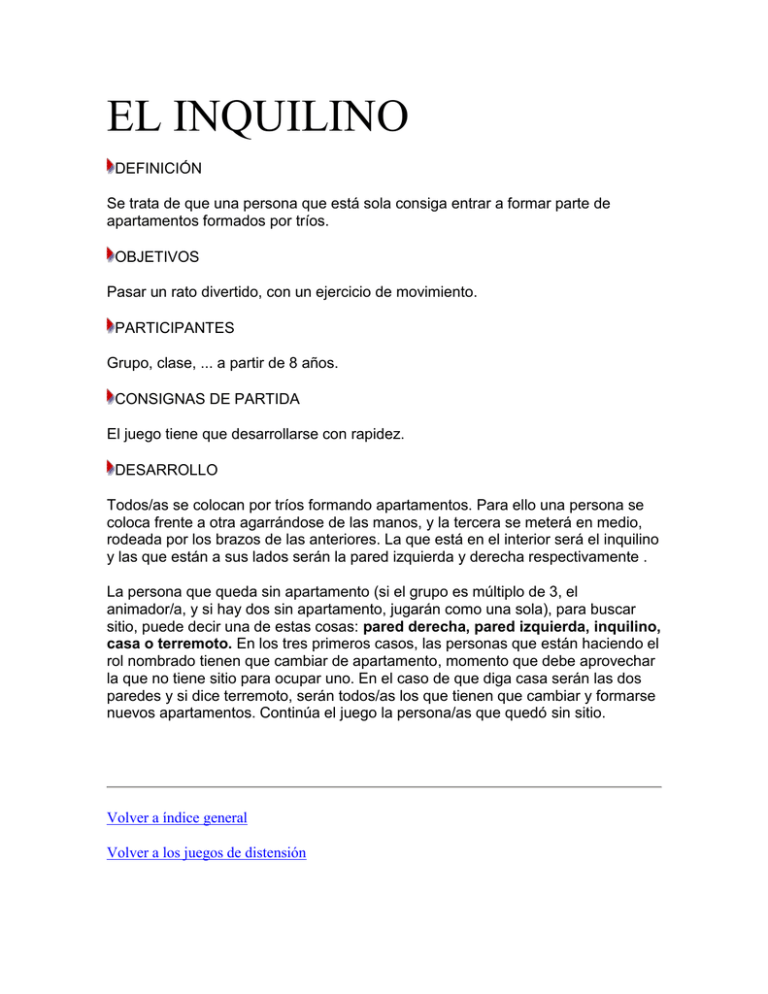 EL INQUILINO DEFINICIÓN Se trata de que una persona que está