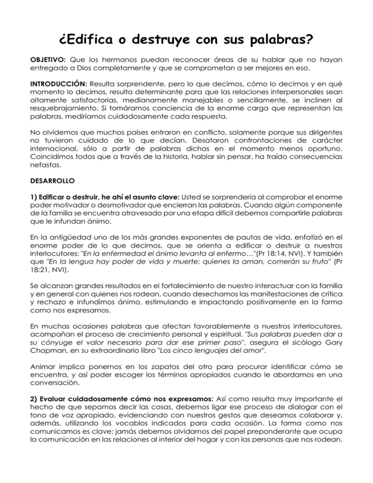¿Edifica o destruye con sus palabras