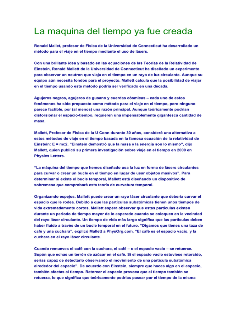 La maquina del tiempo ya fue creada Ronald Mallet, profesor de