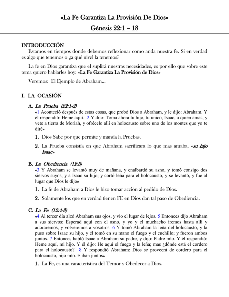La Fe Garantiza La Provisión De Dios» Génesis 22:1 – 18