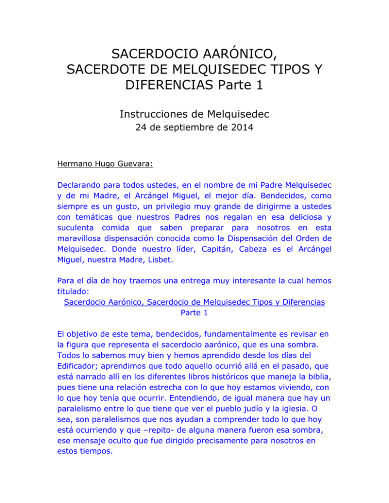 SACERDOCIO AARÓNICO, SACERDOTE DE MELQUISEDEC TIPOS Y DIFERENCIAS Parte 1