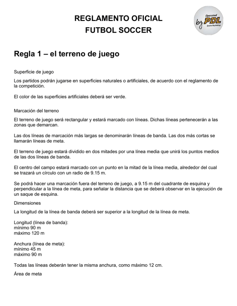 Regla 1 – el terreno de juego