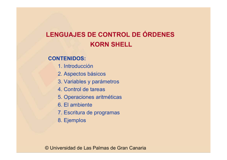 LENGUAJES DE CONTROL DE ÓRDENES KORN SHELL