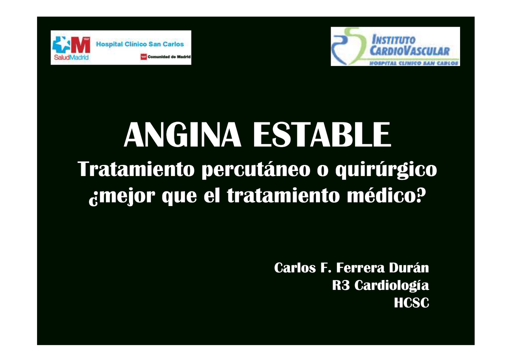 Angina Estable. Tratamiento percutáneo o quirúrgico, ¿mejor que el ...