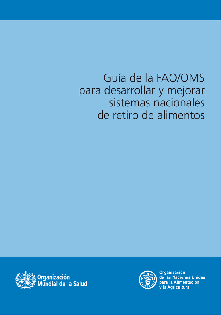 Guía de la FAO/OMS para desarrollar y mejorar sistemas nacionales
