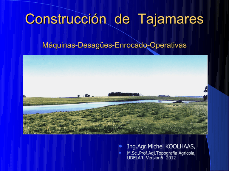 CONSTRUCCIÓN DE TAJAMARES 2012