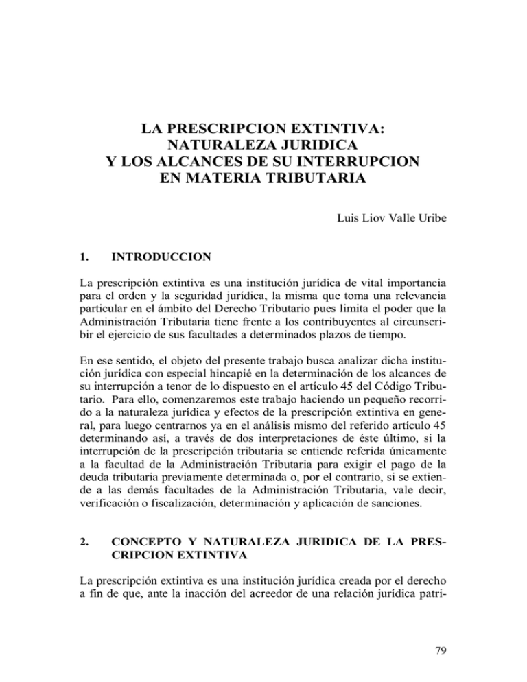 LA PRESCRIPCION EXTINTIVA: NATURALEZA JURIDICA Y LOS ALCANCES DE SU INTERRUPCION