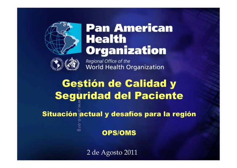 Gestión de Calidad y Seguridad del Paciente OPS/OMS