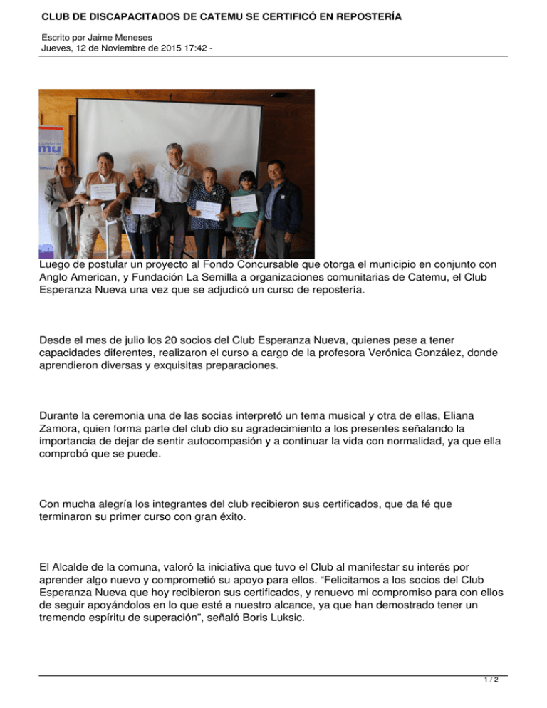 Luego de postular un proyecto al Fondo Concursable que otorga... Anglo ...