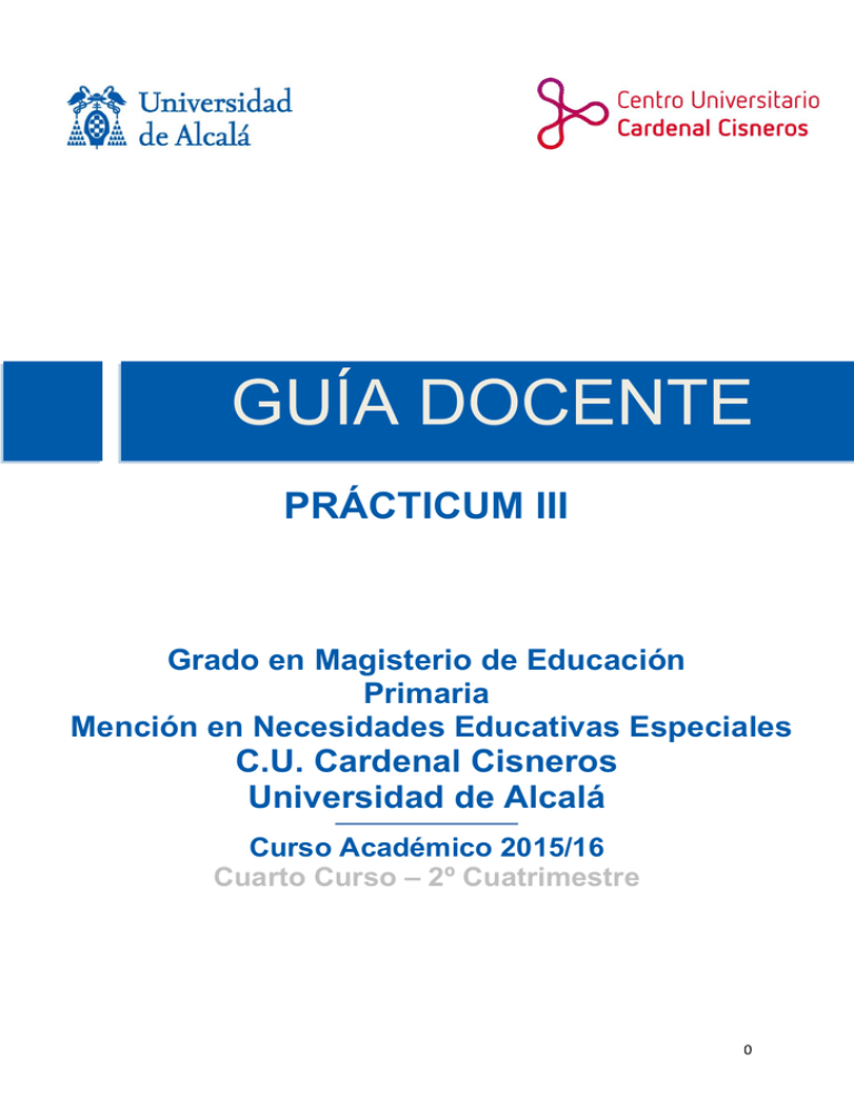 GUÍA DOCENTE PRÁCTICUM III C.U. Cardenal Cisneros