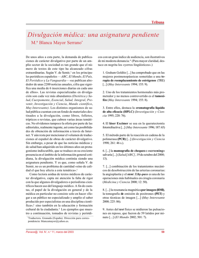 Divulgación médica: una asignatura pendiente M.ª Blanca Mayor Serrano Tribuna