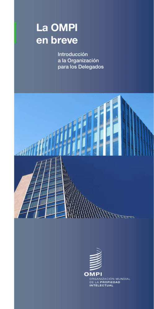 La OMPI en breve Introducción a la Organización