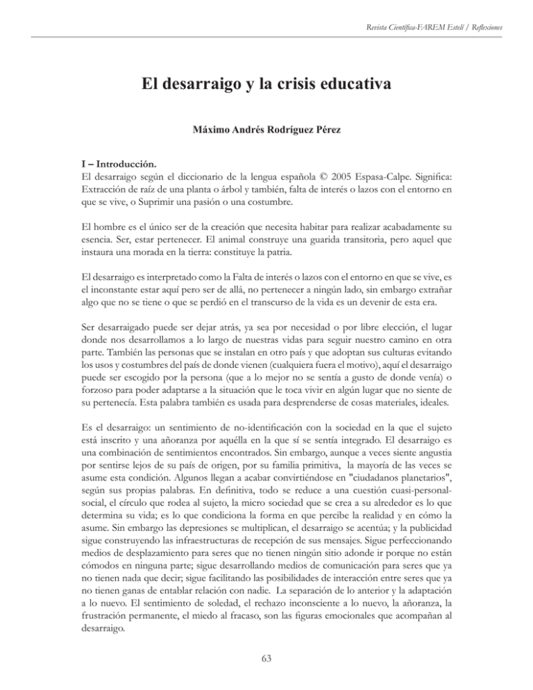 El desarraigo y la crisis educativa