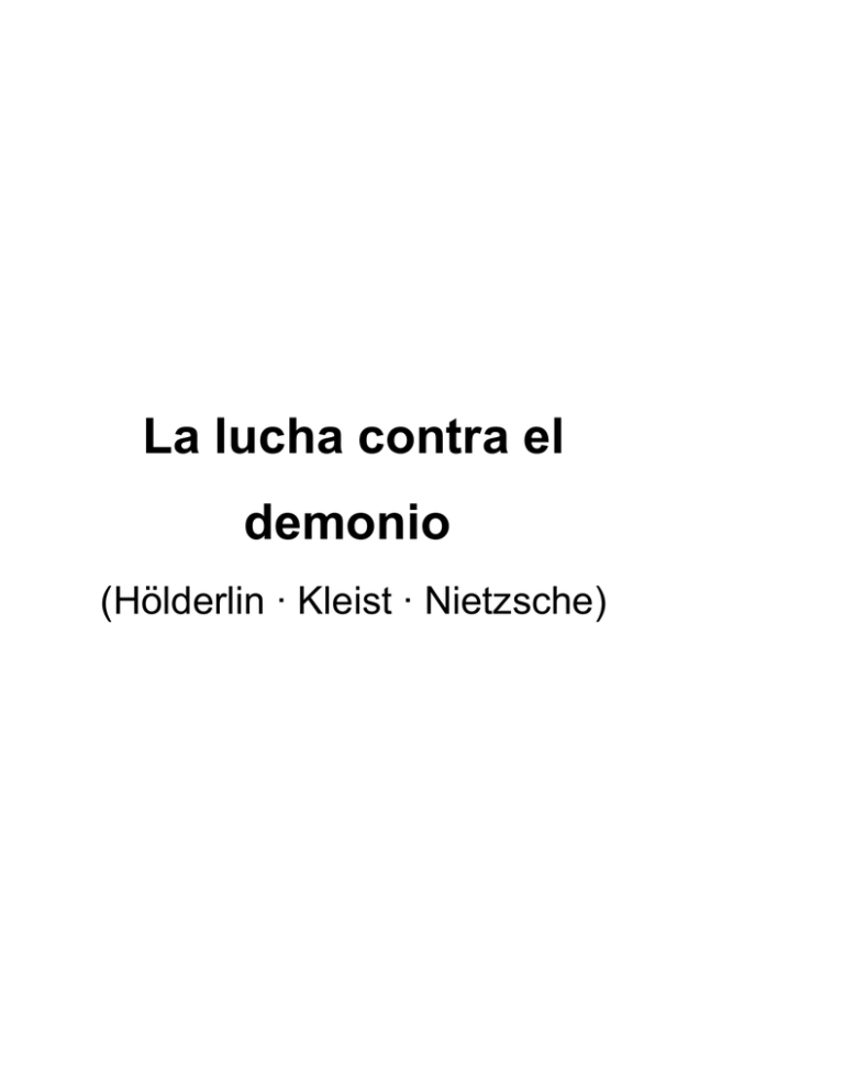 Hölderlin, Kleist y Nietzsche - Lucha contra el demonio