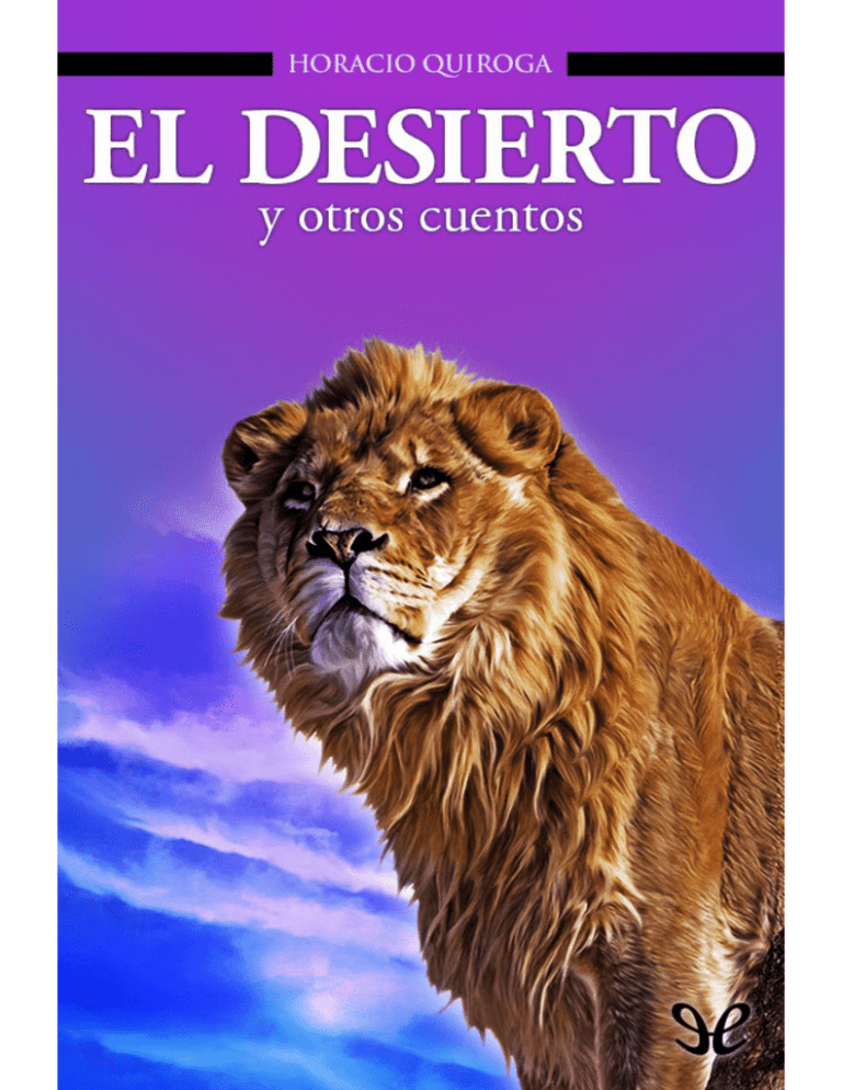 El desierto y otros cuentos
