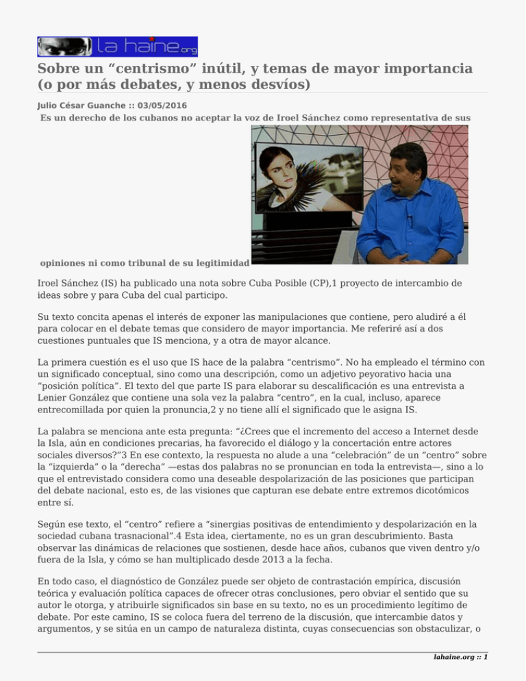 Sobre un “centrismo” inútil, y temas de mayor importancia