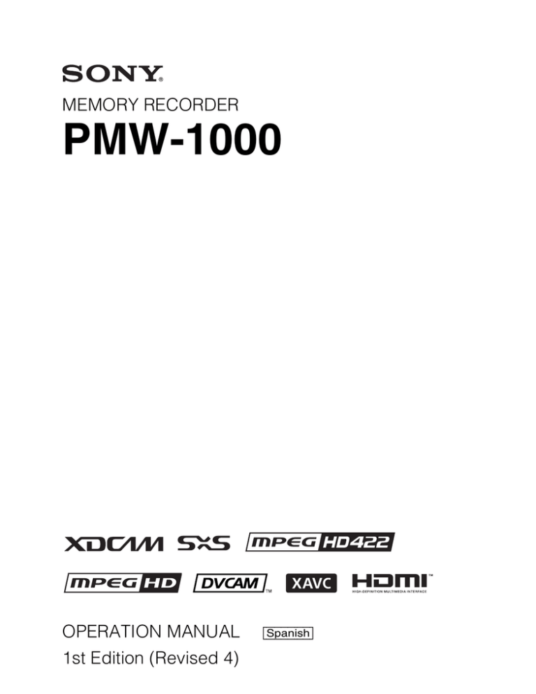 PMW-1000 MEMORY RECORDER OPERATION MANUAL 1st Edition (Revised 4)