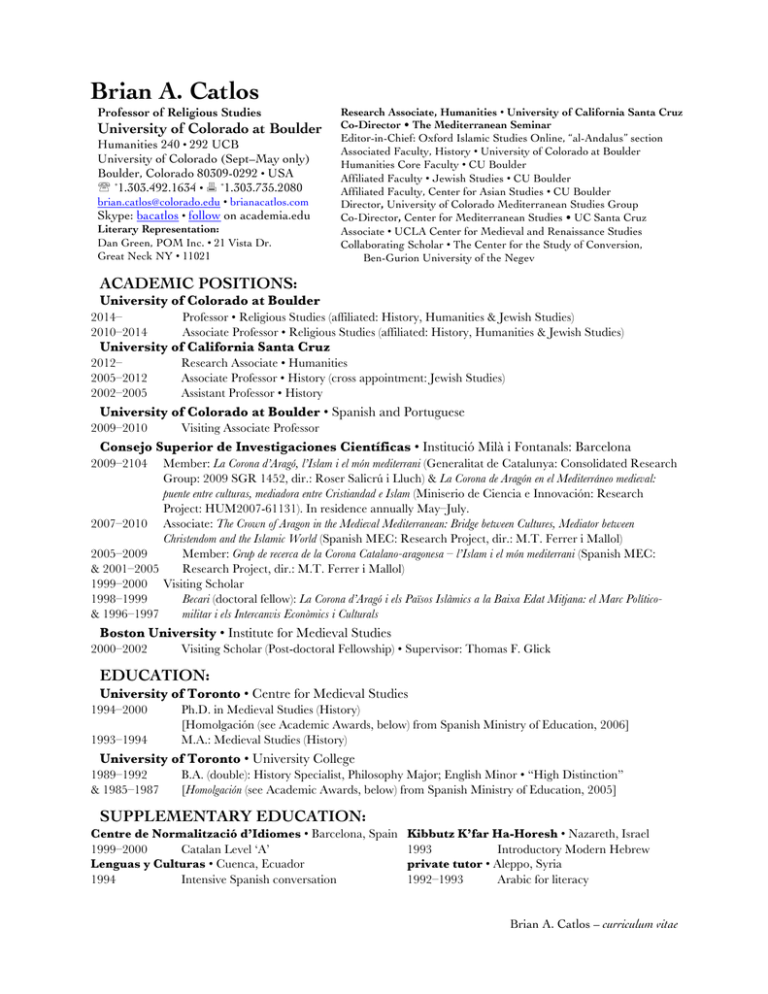 Brian A. Catlos University of Colorado at Boulder