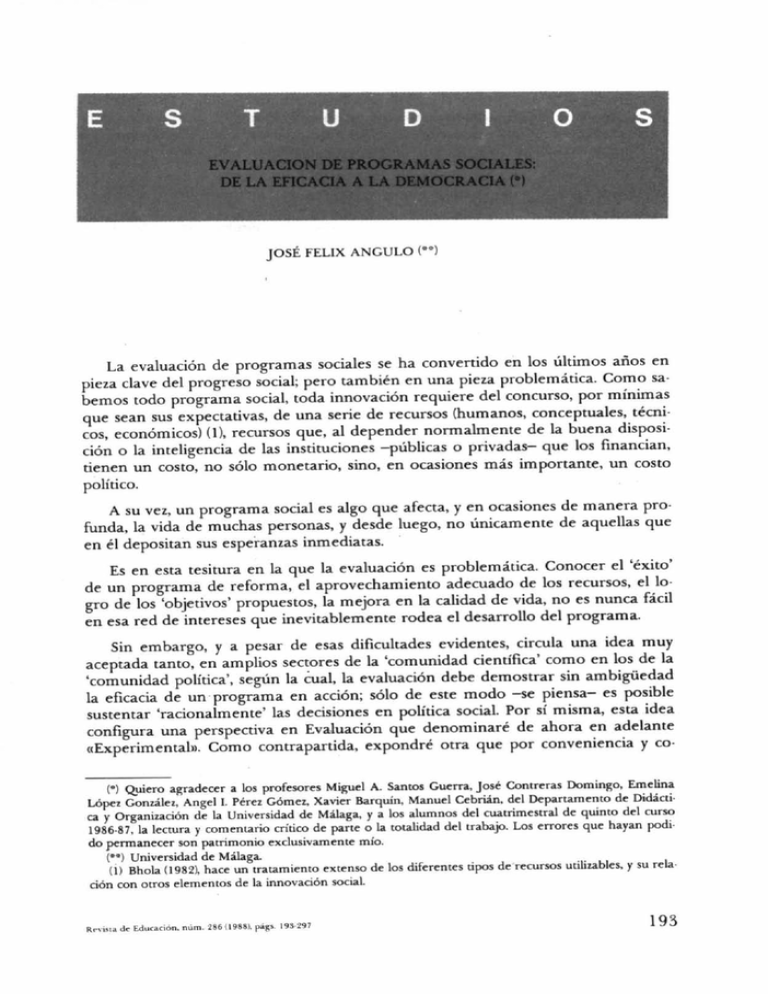 La evaluación de programas sociales se ha convertido en los