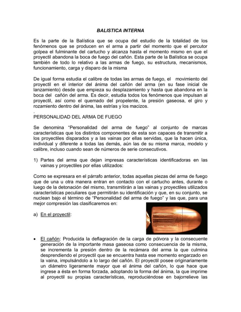 BALISTICA INTERNA Es la parte de la Balística - balistica