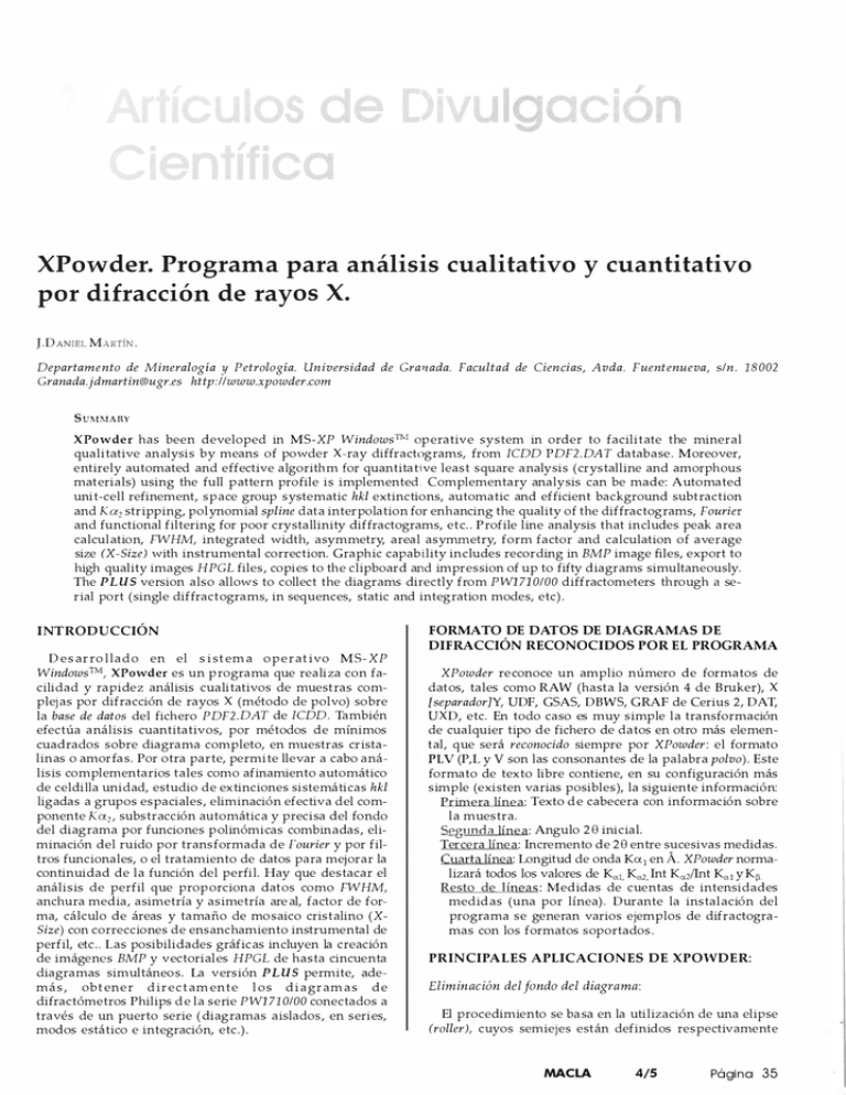 J.DANIEL MARTÍN. XPowder has been developed in MS