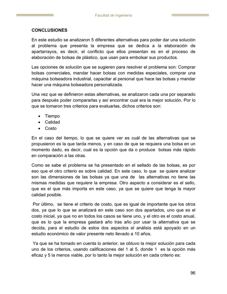 96 CONCLUSIONES En este estudio se analizaron 5 diferentes