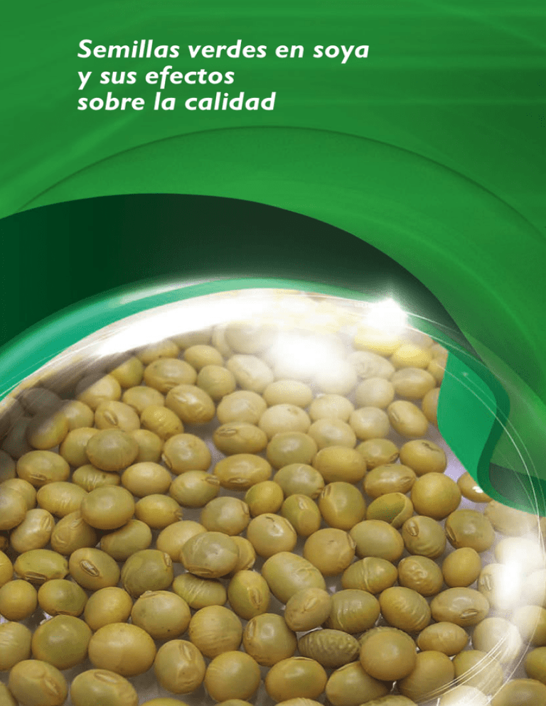 Semillas verdes en soya y sus efectos sobre la calidad